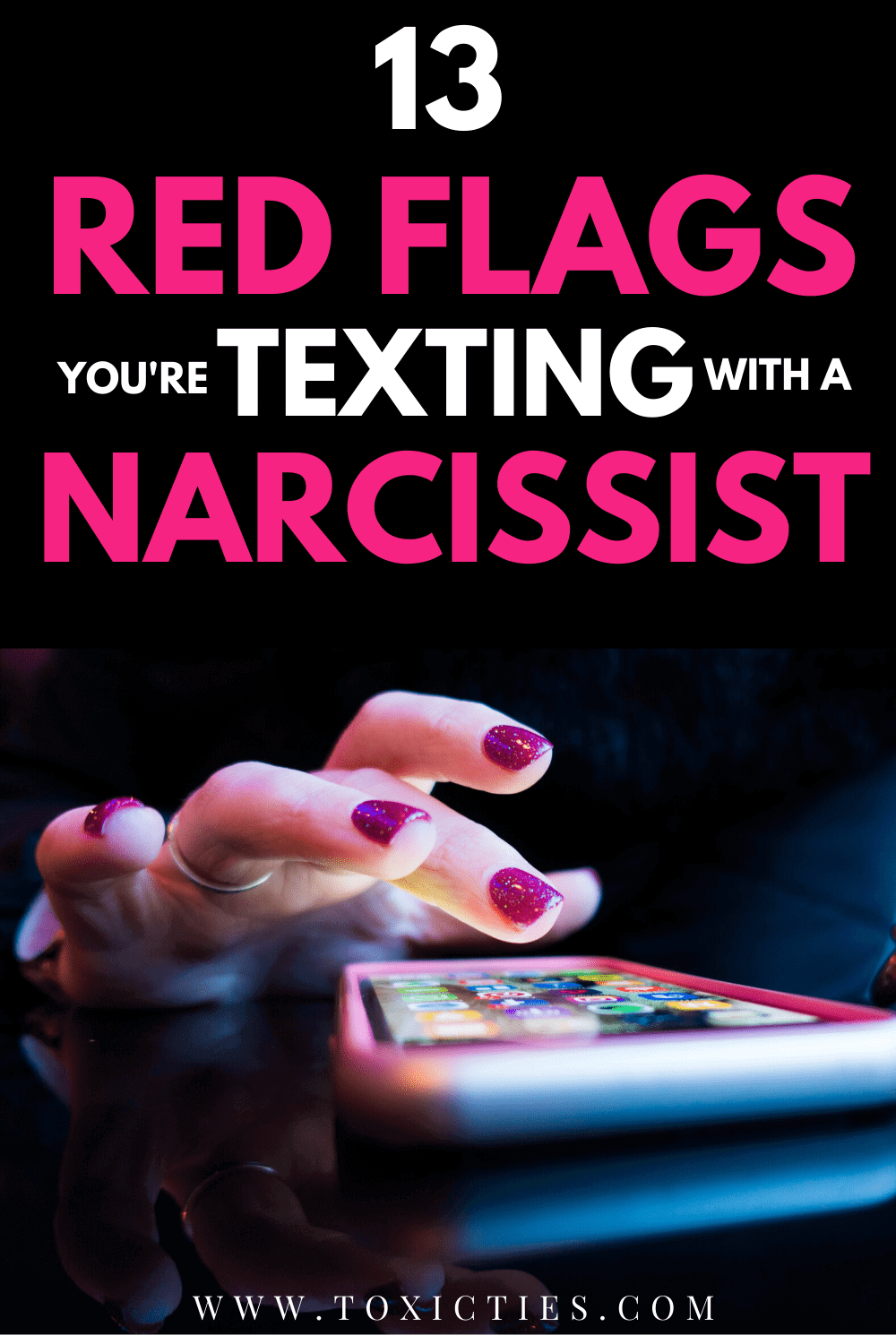 13 Signs You’re Texting with a Narcissist - Toxic Ties