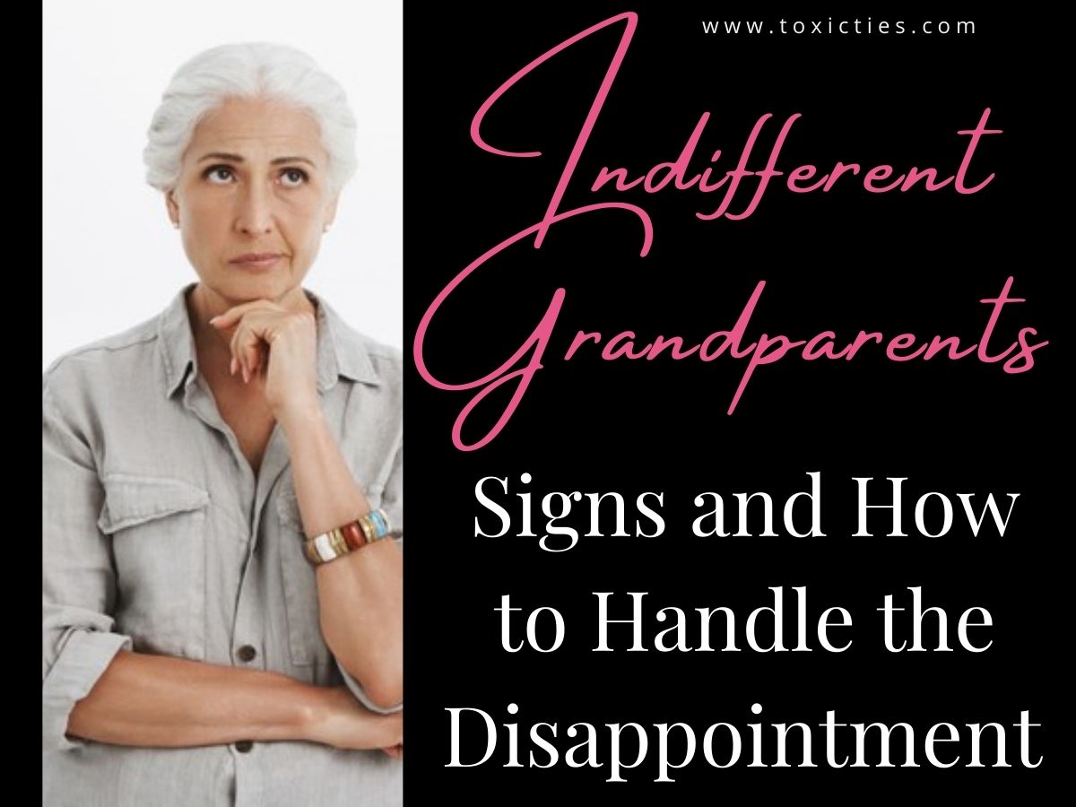 11 Signs of Indifferent Grandparents