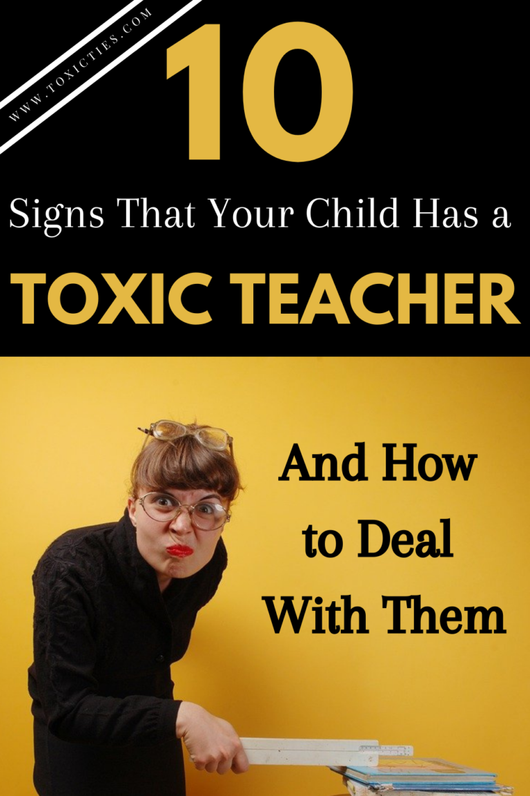 10 Signs Your Child Has a Toxic Teacher - Toxic Ties